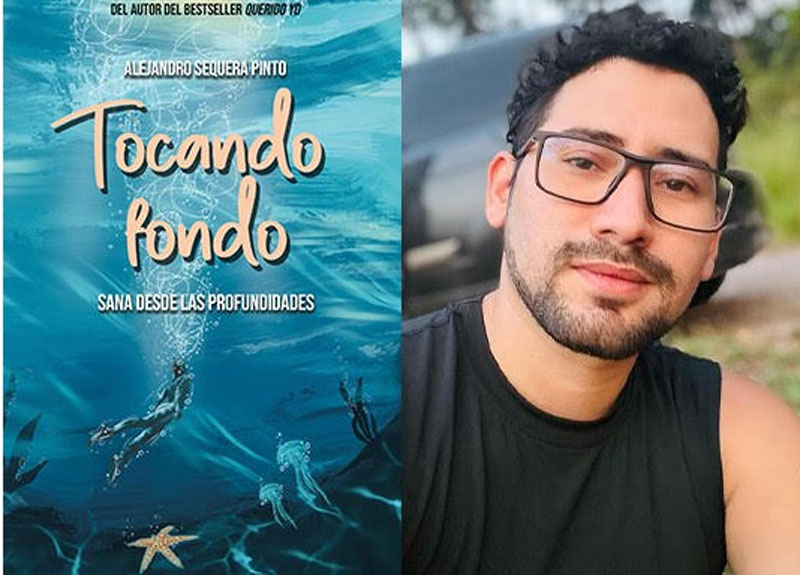 Alejandro Sequera Pinto publica su nuevo libro “Tocando fondo ...