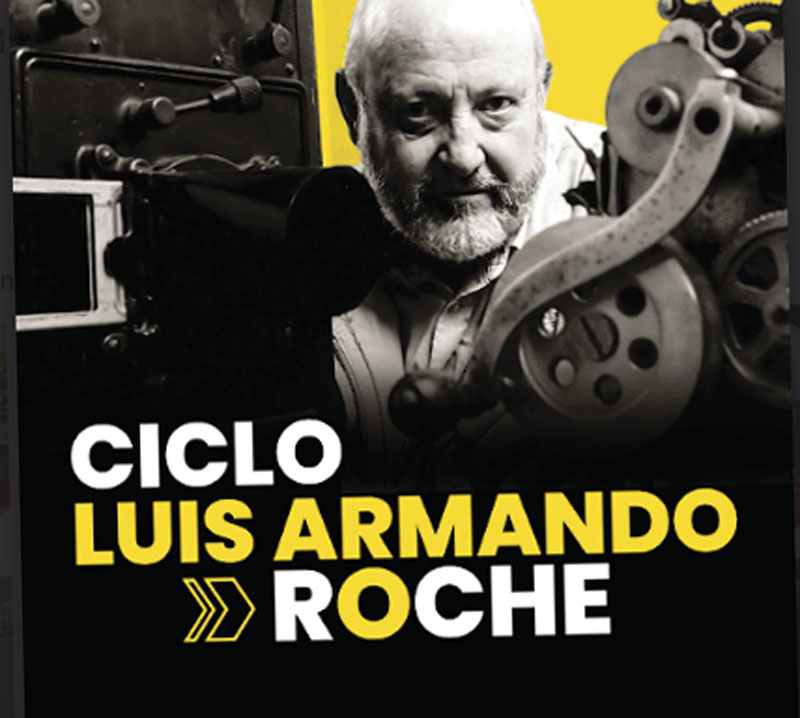 Muestra de Cine Luis Armando Roche en Trasnocho Cultural - Socialite360